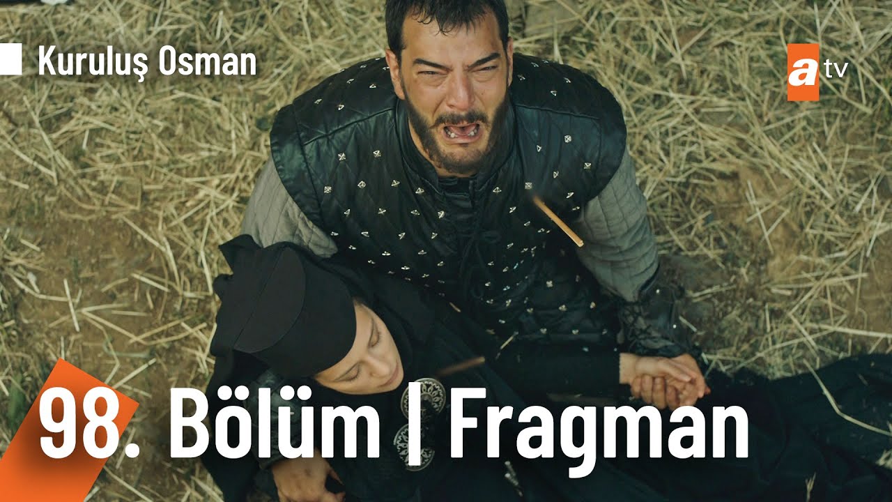 Kuruluş Osman 98. Bölüm (Sezon Finali) Fragmanı Yayınlandı! İşte ...
