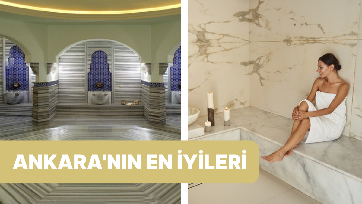 Ankara'nın En İyi Hamamları - Onedio
