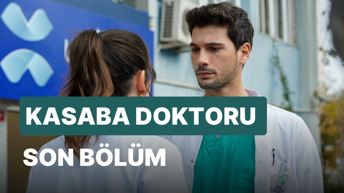 Kasaba Doktoru Son Bölüm İzle - Onedio