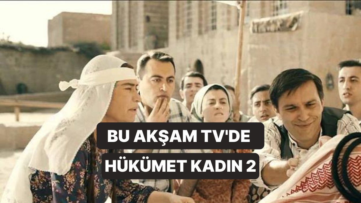 Hükümet Kadın 2 Filmi Hakkında Merak Edilenler - Onedio