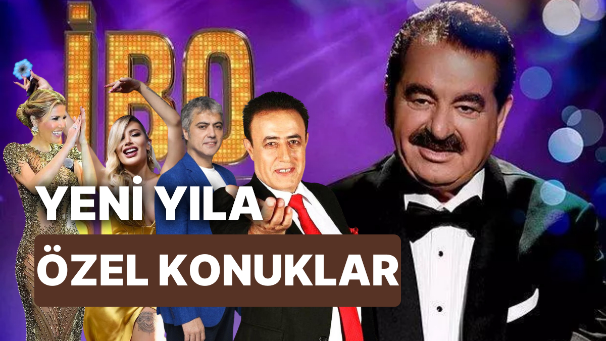 İbo Show Yılbaşı Konukları Kimler? - Onedio