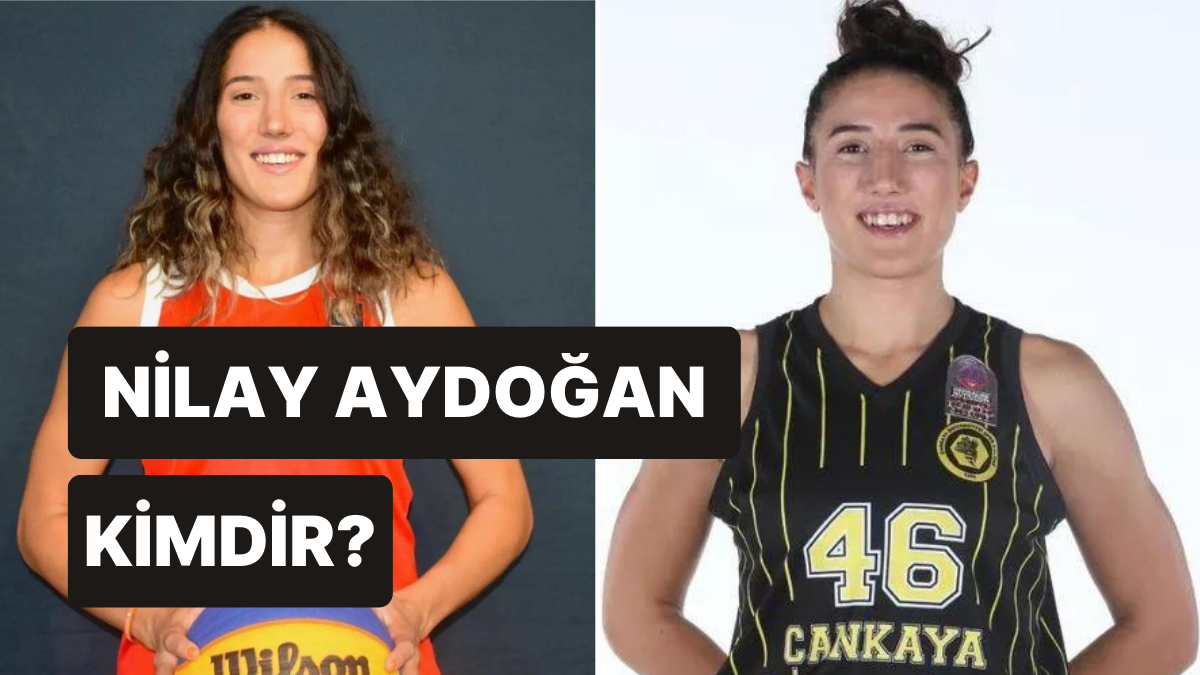Milli basketbolcu Nilay Aydoğan kimdir, nerelidir? - Onedio