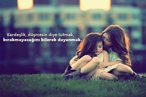 Ablaya Güzel Sözler: Abla Kardeş Sözleri - Onedio