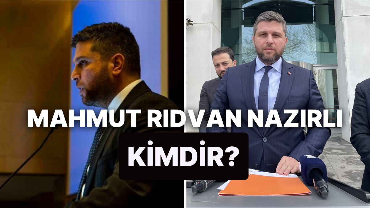 Mahmut Rıdvan Nazırlı Kimdir, Nerelidir? - Onedio