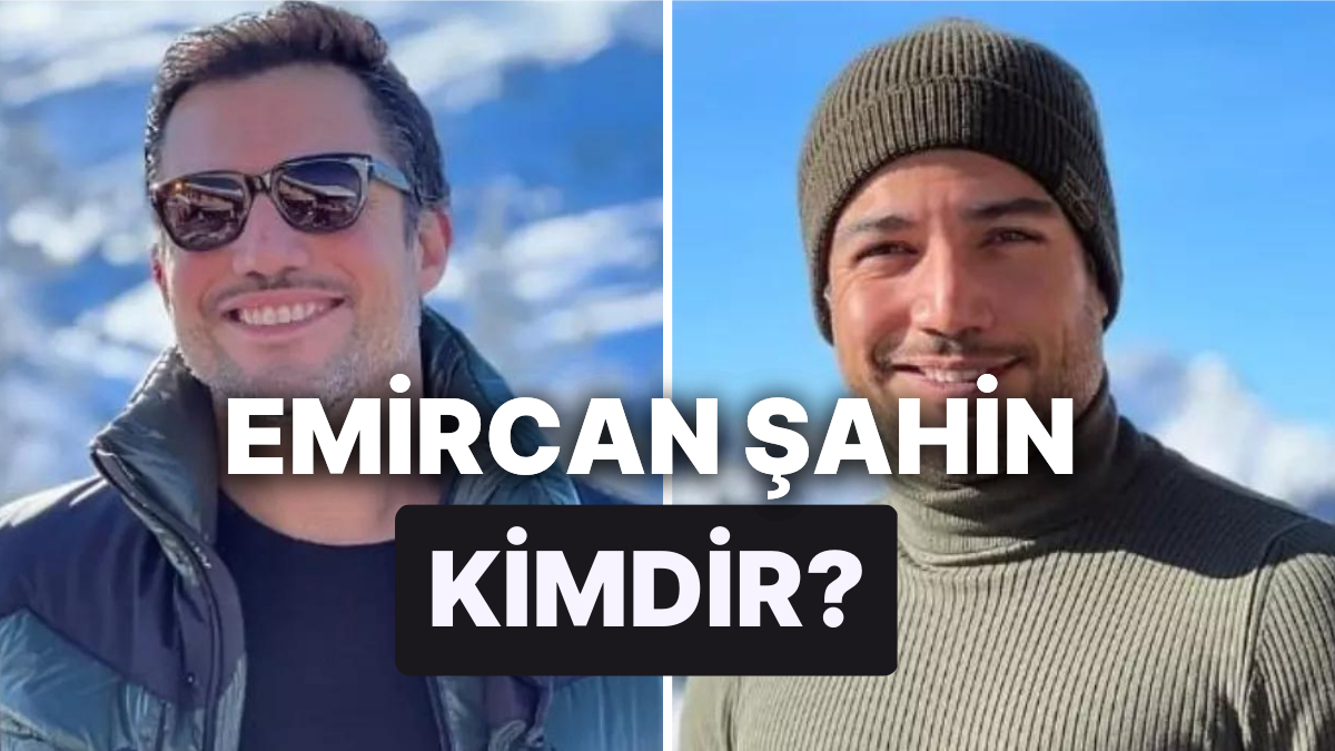 Emircan Şahin kimdir, kaç yaşında, nereli? - Onedio