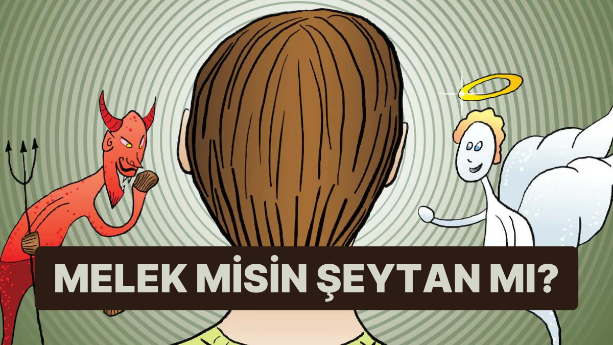 Kişilik Testi Melek misin Şeytan mı? - Onedio