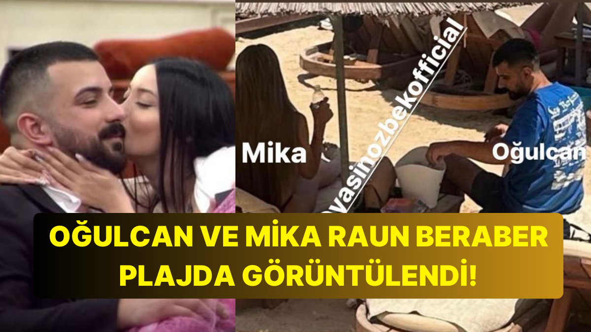 Oğulcan Cansel'den Ayrıldıktan Sonra Soluğu Mika Raun'un Yanında Aldı!