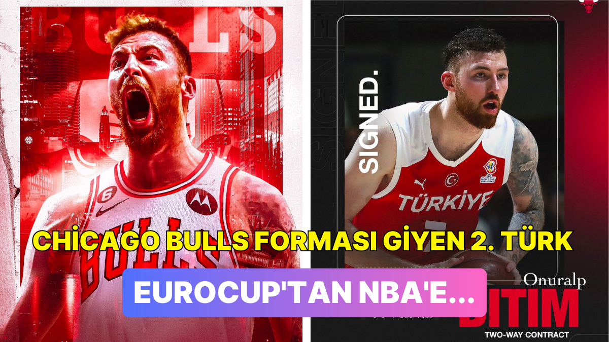 Milli Basketbolcu Onuralp Bitim Resmen Chicago Bulls'ta - Onedio