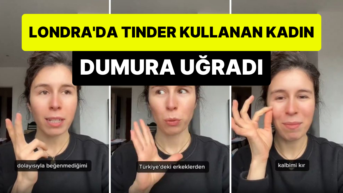 Türkiye'de ve Londra'da Tinder Kullanan Kadın Yaşadığı Deneyim Farklılıklarını Anlattı - Onedio
