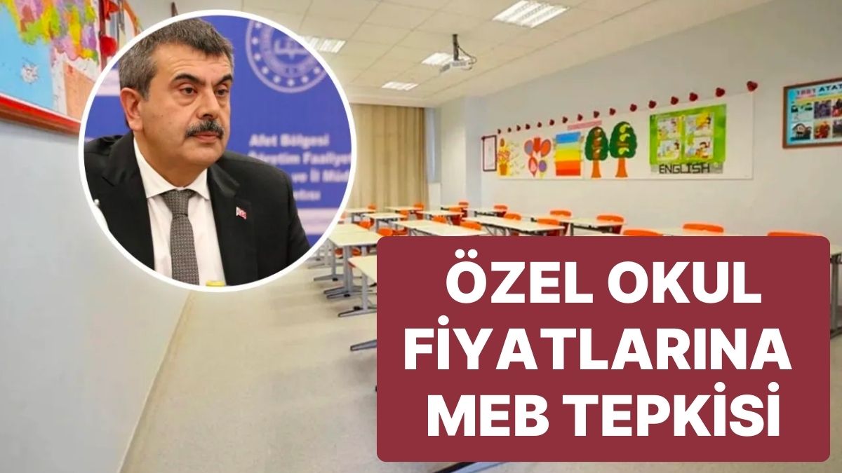Milli Eğitim Bakanı Yusuf Tekin'den Özel Okul Fiyatları ve Özel Okul ...