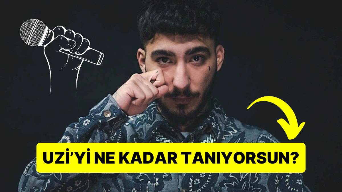 Uzi'yi Ne Kadar Tanıyorsun?