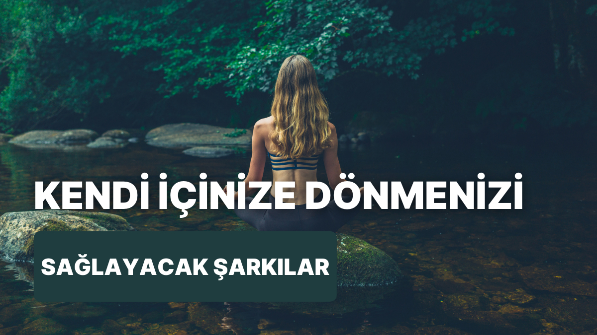 Huzur Bulmanı Sağlayacak 10 Meditasyon Müziği - Onedio