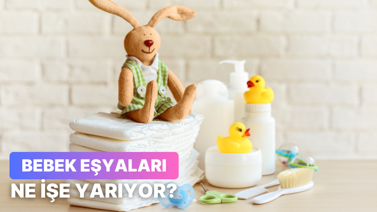 Bu Bebek Eşyalarının Ne İşe Yaradığını Bulabilecek misin? - Onedio