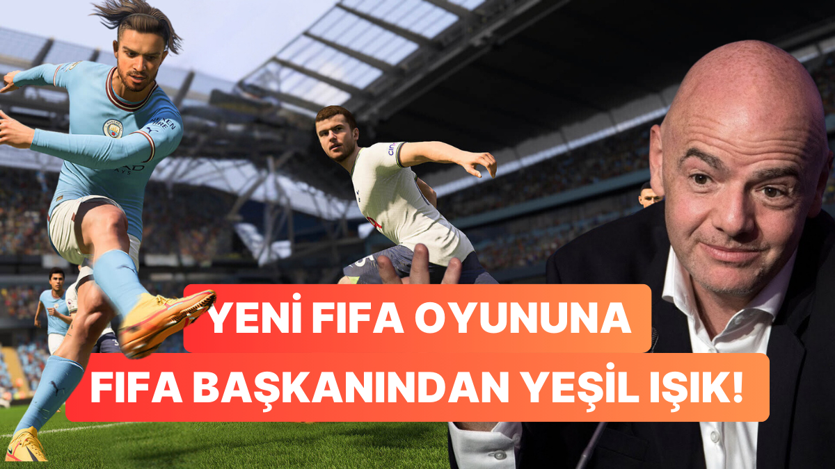 FIFA Başkanı Yeni FIFA Oyunu İçin İpucu Verdi: FIFA Oyunları Geri ...