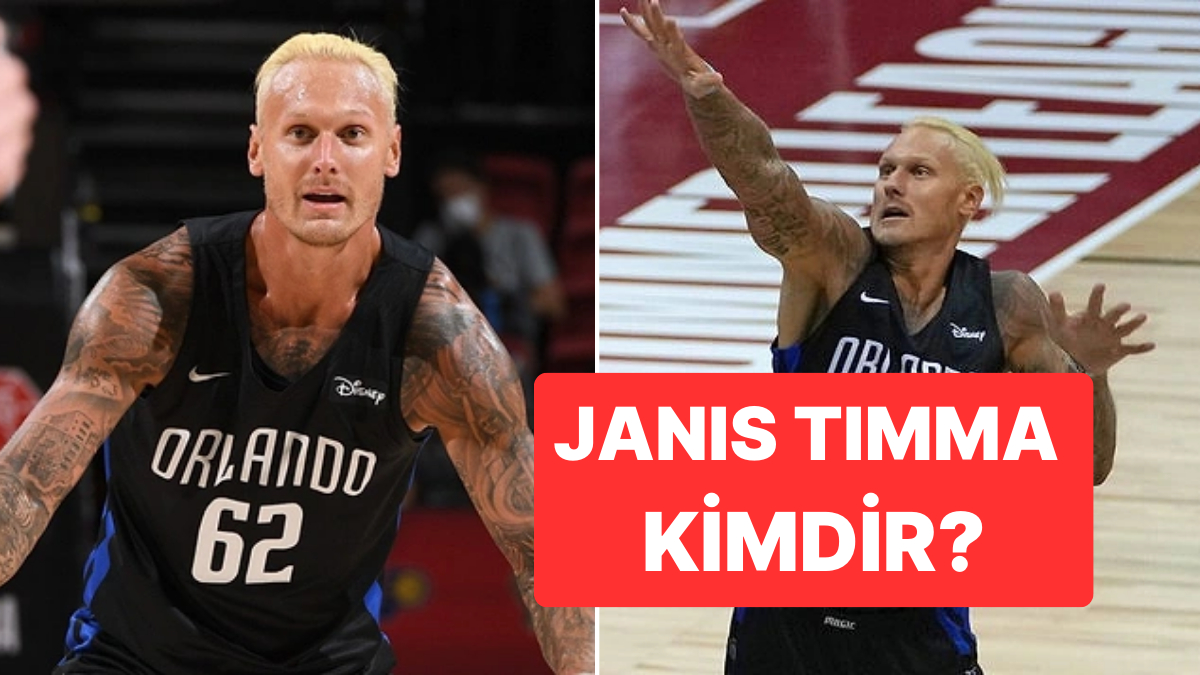 Janis Timma Kimdir, Hangi Takımda Oynadı? - Onedio