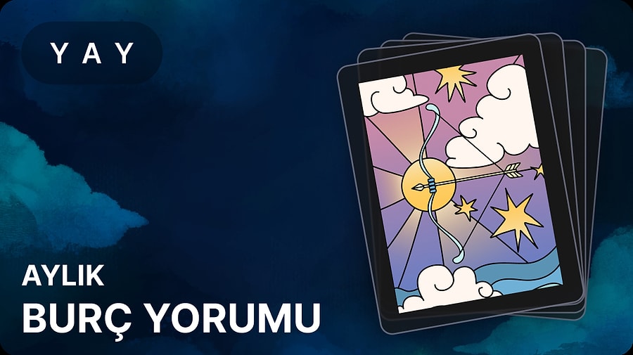 Haziran Yay Burcu Aylık Burç Yorumu - Onedio