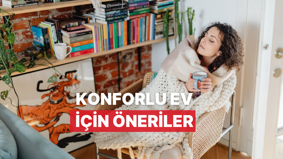 Evde Konfor Alanı Yaratmanın En Kolay Yolları - Onedio