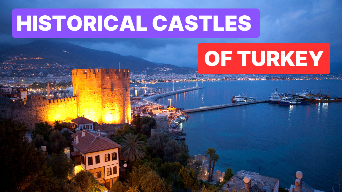 Discover Turkey's Historical Castles - Onedio