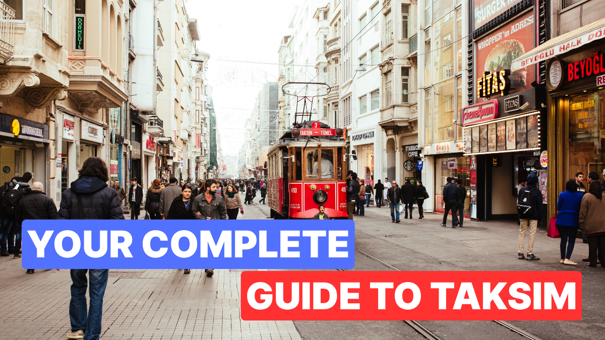 What to See in Taksim? - Onedio