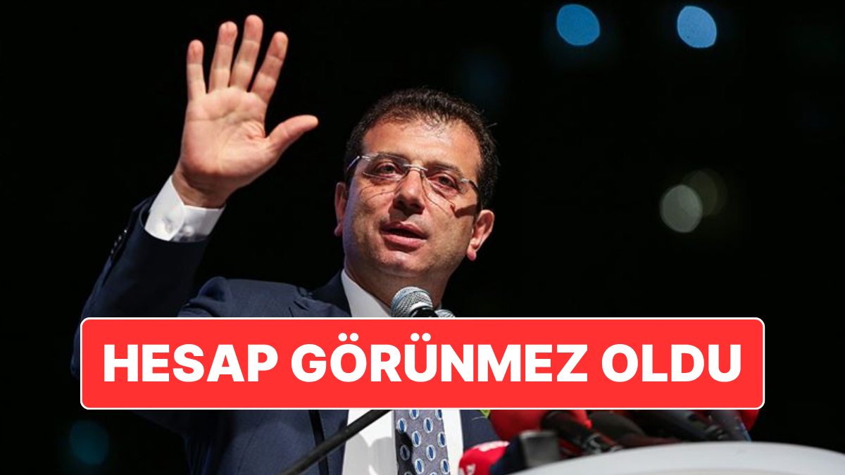 Ekrem İmamoğlu'nun Hesabı Engelledi mi? - Onedio