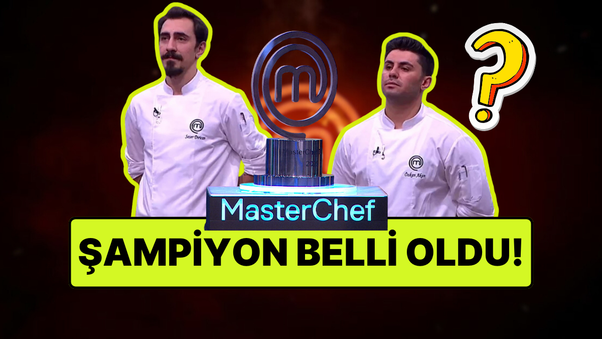 MasterChef Türkiye 2025 Şampiyonu Kim Oldu? - Onedio